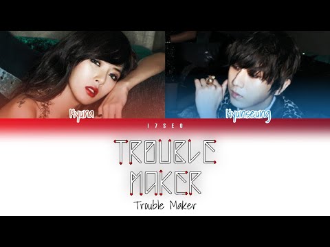 Trouble Maker Trouble Maker (Han/Rom/Eng) (Color Coded Lyrics