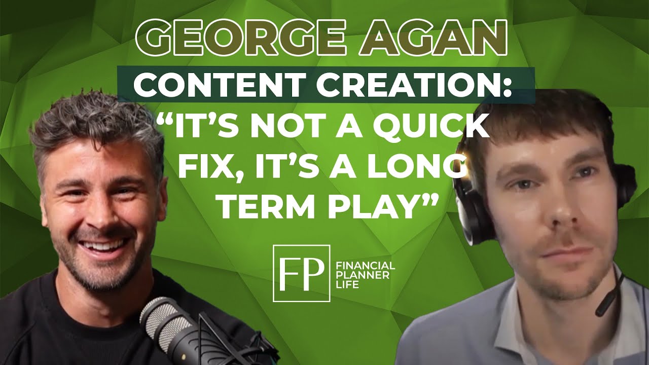 Building a YouTube personal brand with Financial Planner George Agan ...