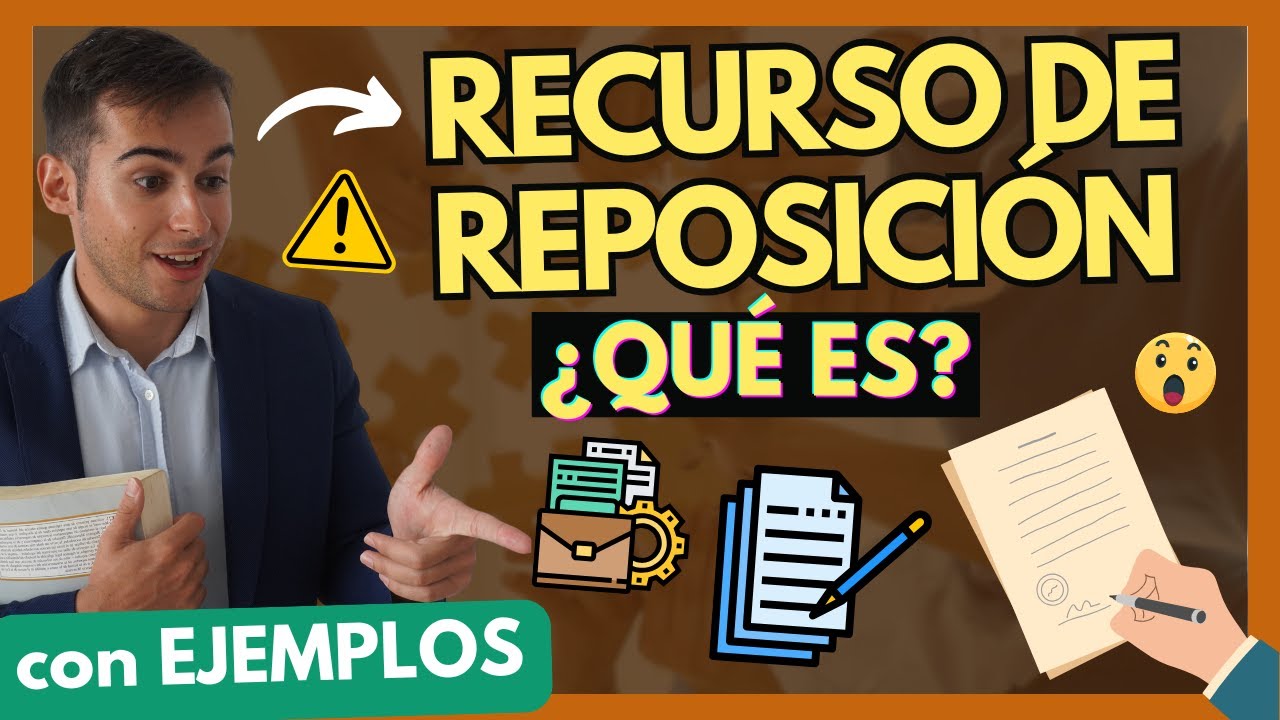 🟡 RECURSO DE REPOSICIÓN ¿Qué es?【TODO EXPLICADO fácil, con EJEMPLOS ...