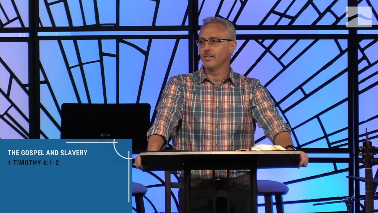 The Gospel and Slavery (1 Timothy 6:1-2) - Dave Fry - YouTube