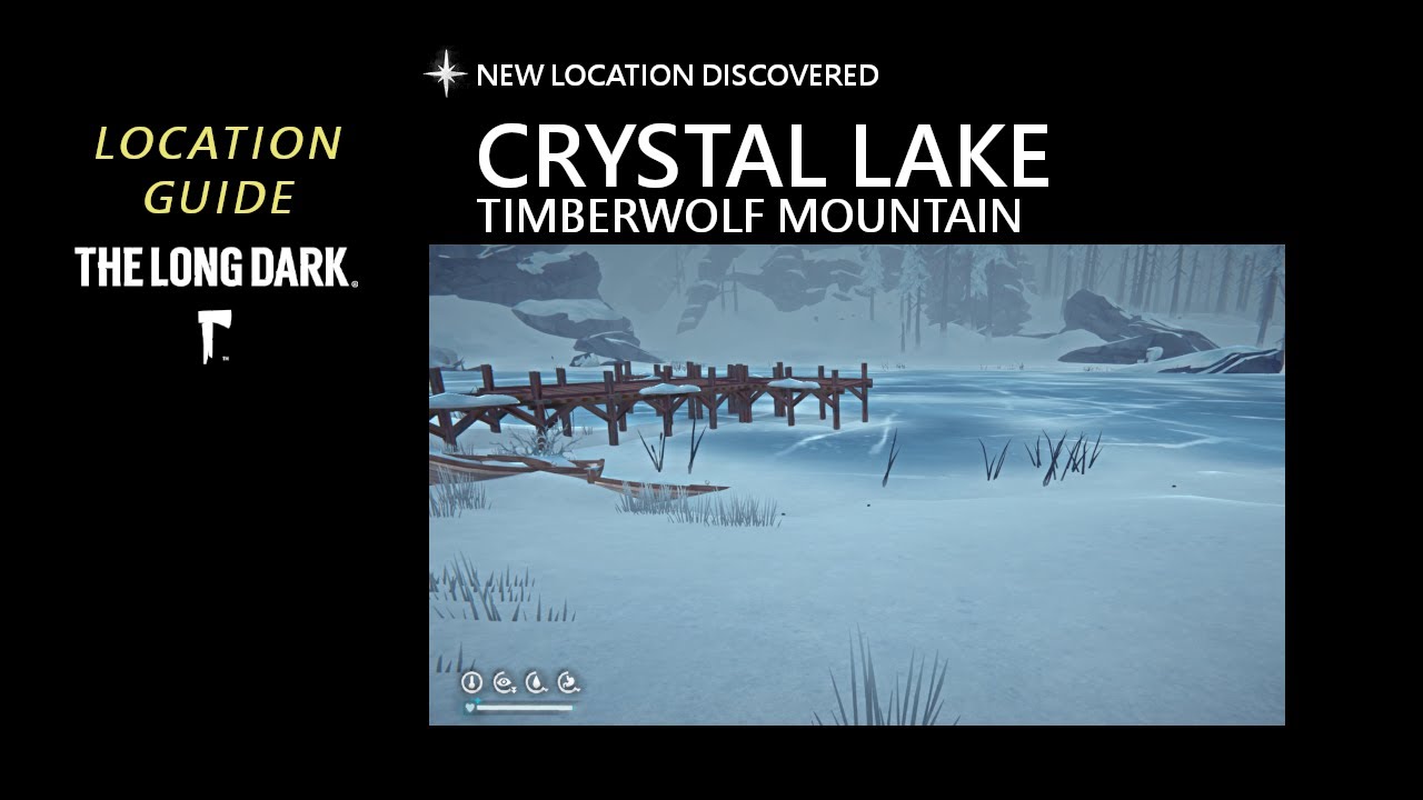 Location: Crystal Lake - Timberwolf Mountain, The Long Dark - YouTube