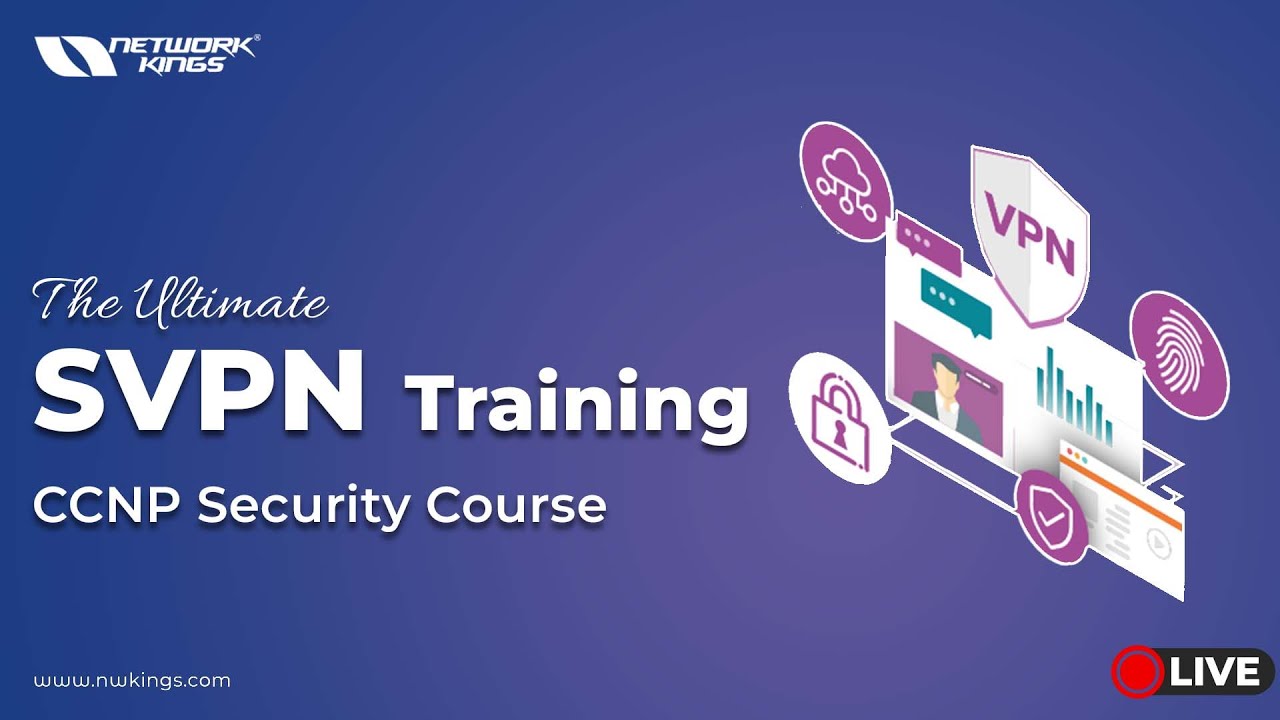 The Ultimate SVPN Training (Live Batch) | CCNP Security Course - YouTube