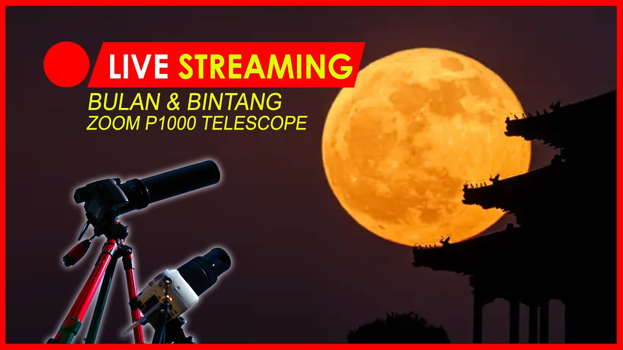 🔴 [LIVE STREAMING] Zoom Bulan, Bintang dan Planet Saturn, Jupiter ...