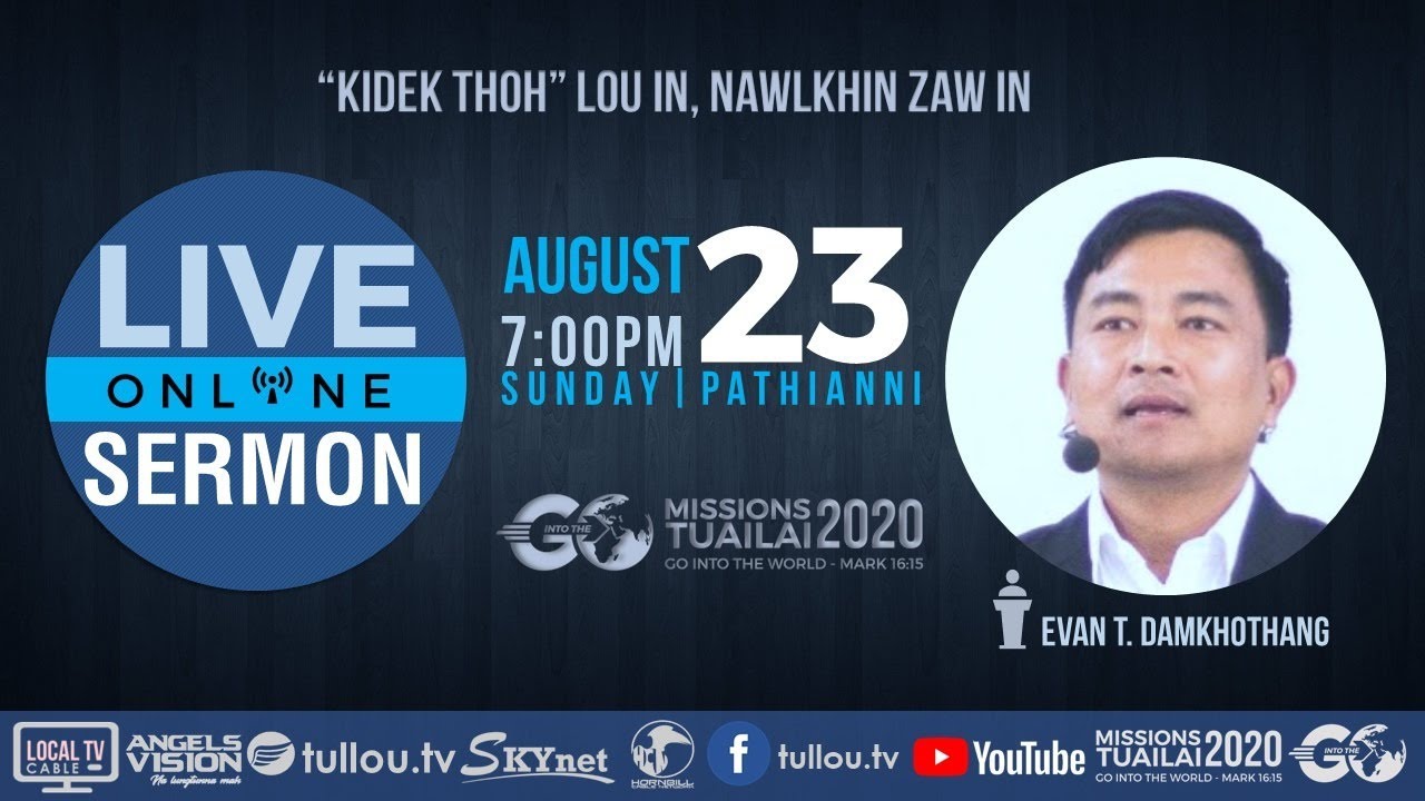 [LIVE SERMON] Evan T Damkhothang - Kidek thohlou in, nawlkhin thoh zaw ...