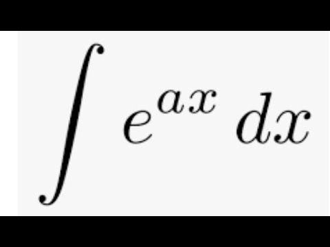 integral of (e^ax)dx - YouTube