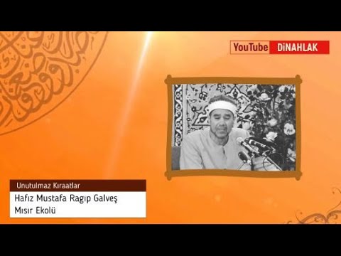 Mustafa Ragıp Galveş  -  Mısır Ekolü