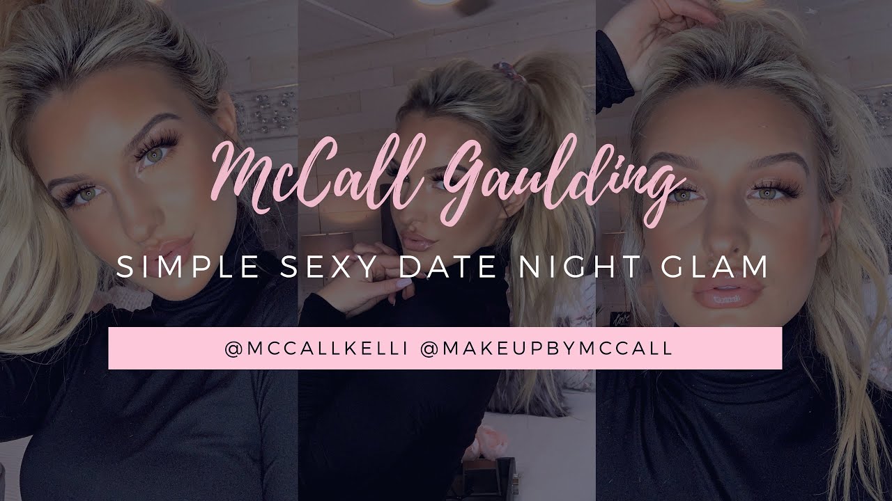 SIMPLE SEXY DATE NIGHT MAKEUP LOOK | McCall Gaulding - YouTube