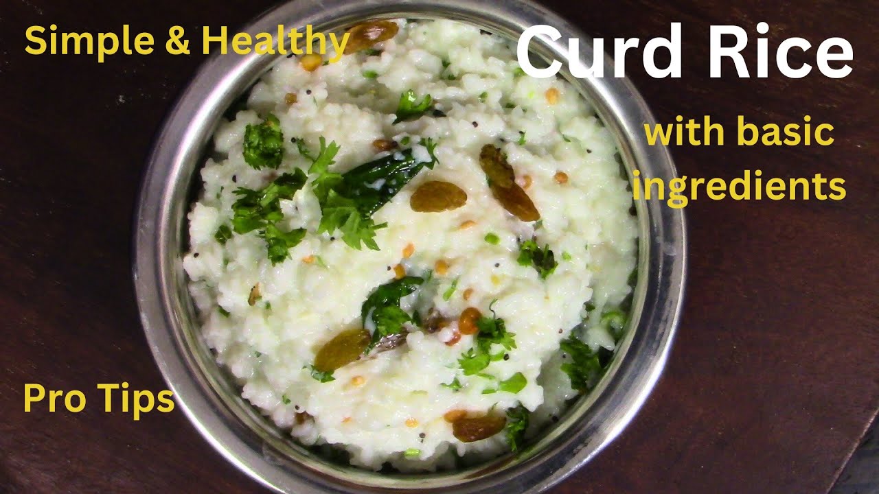 Simple Curd Rice Recipe | Body Coolant Curd rice | Tips & Tricks ...