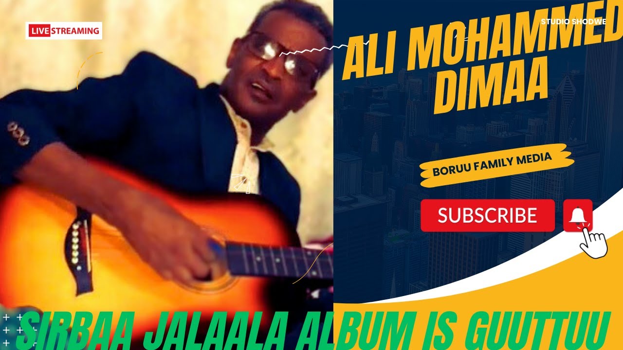 Ali mahamad dimaa Oromo music Sirbaa Jaalala - YouTube