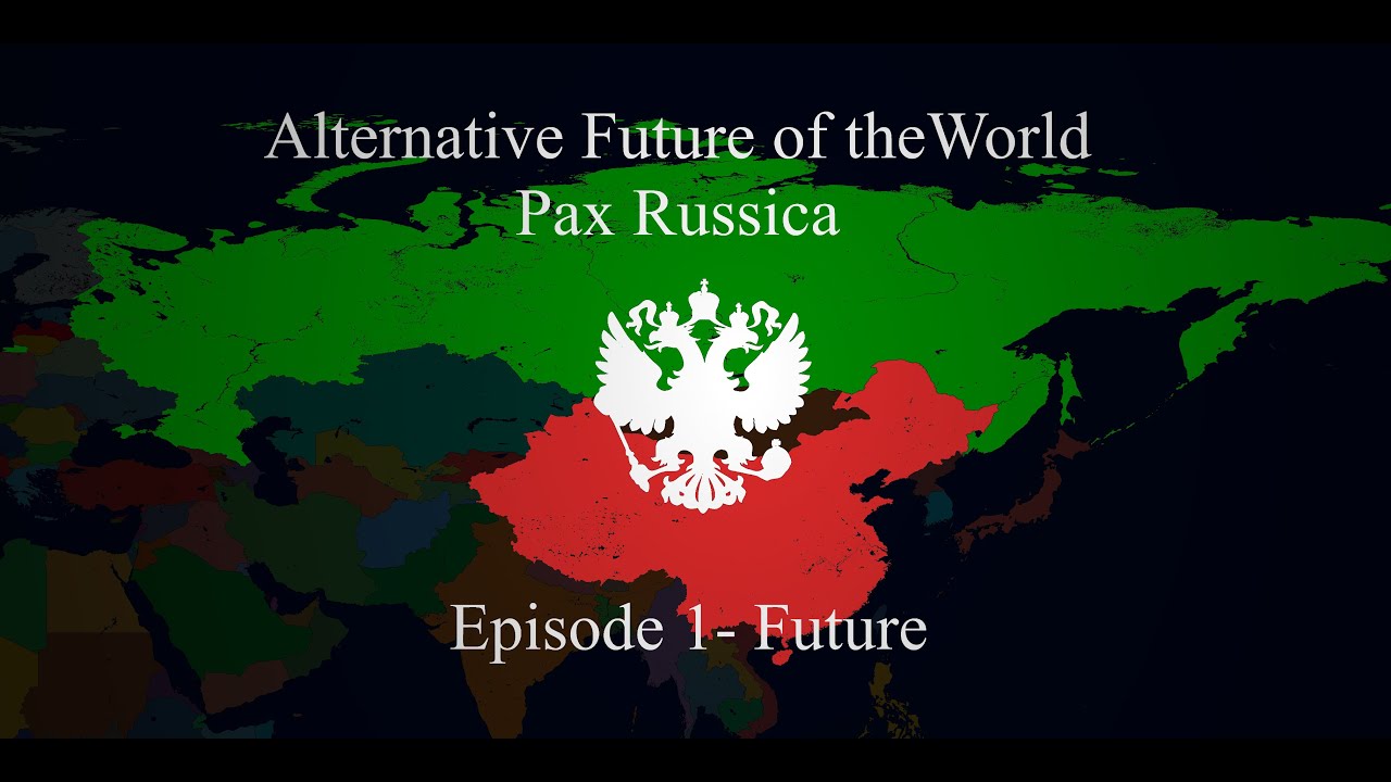Pax Russica Episode 1- Future - YouTube