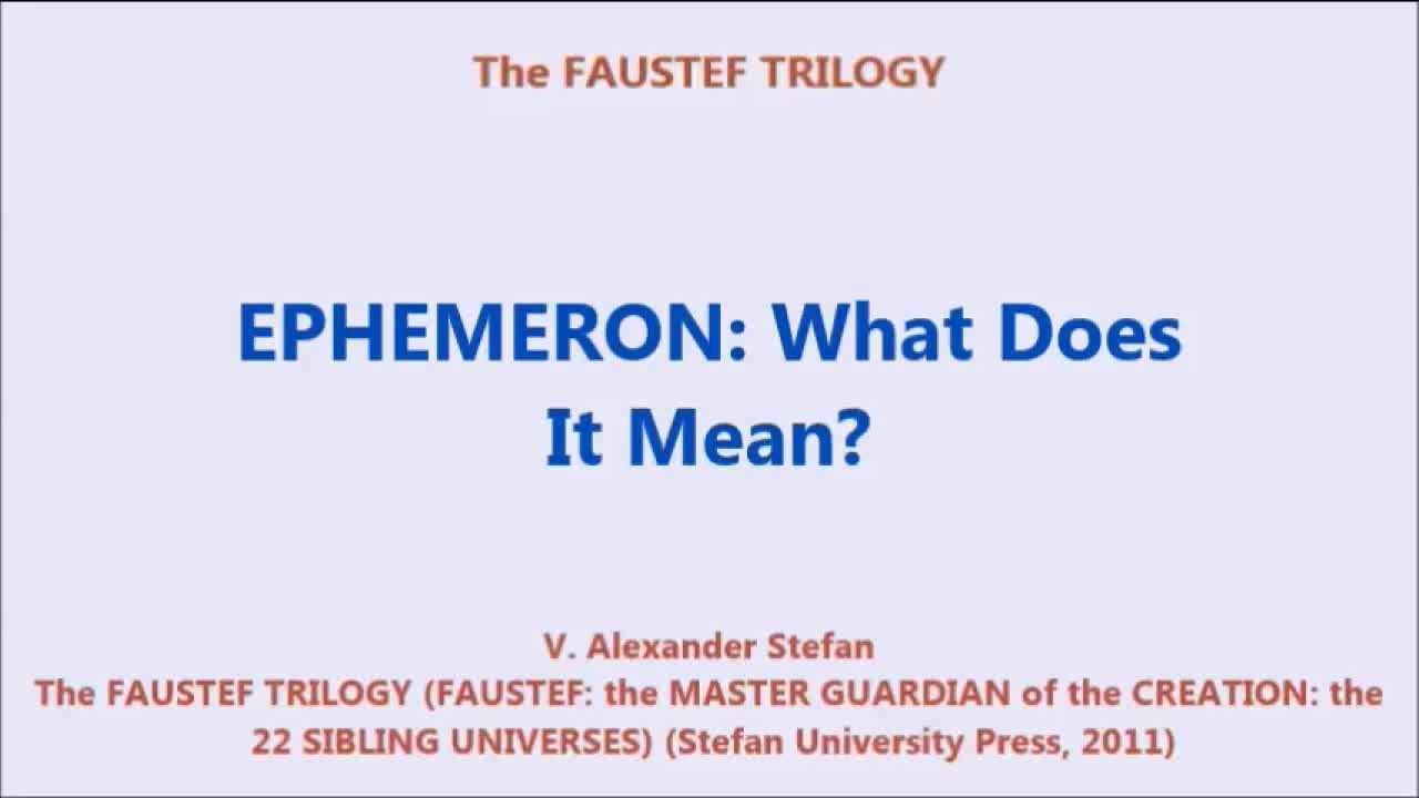 @FaustefTrilogyStefan (4 of 40) | EPHEMERON: What Does It Mean? - YouTube