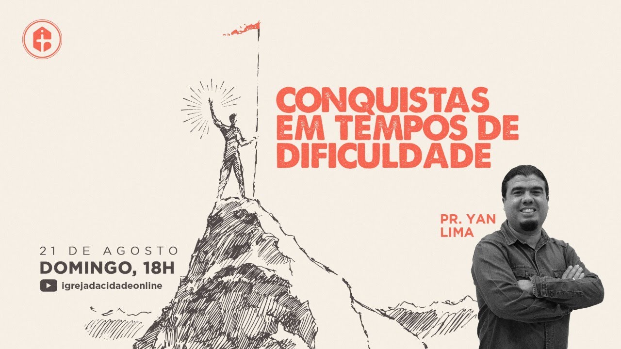 CONQUISTAS EM TEMPOS DE DIFICULDADE || PR. YAN LIMA - 28.08.2022 18:00 ...