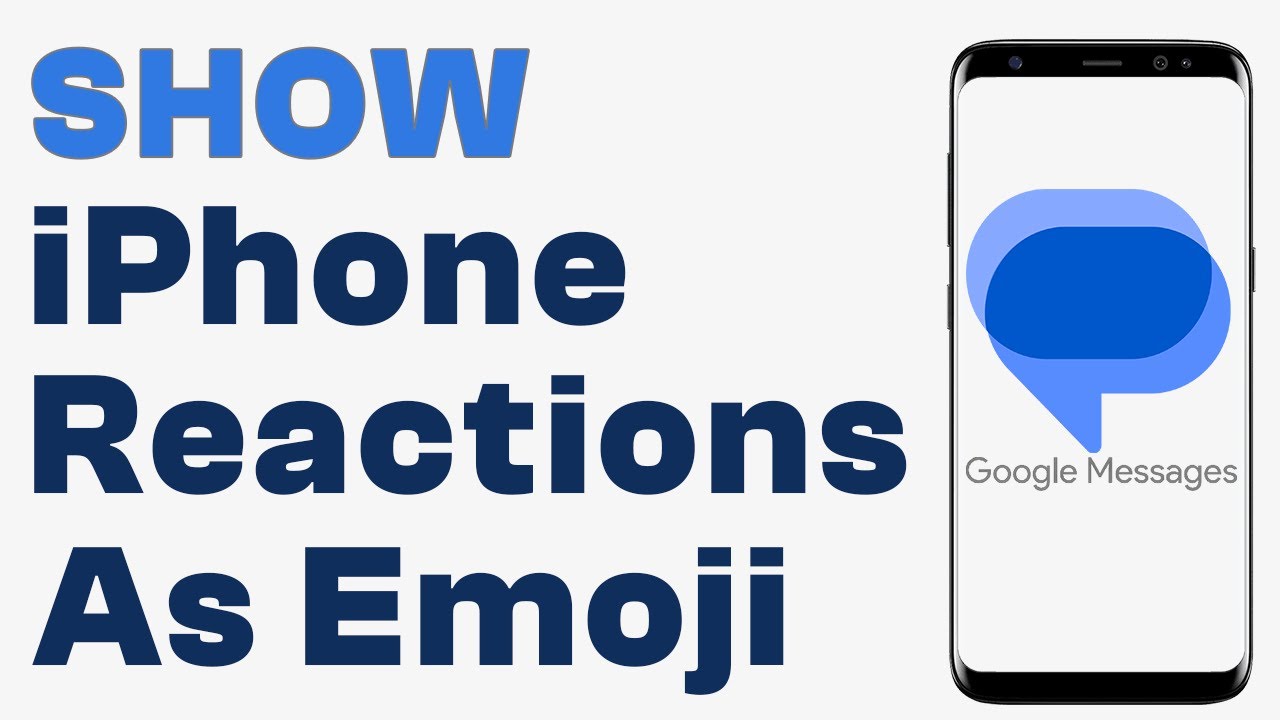 How to Show iPhone Reactions as Emoji In Google Messages - Easy Guide ...