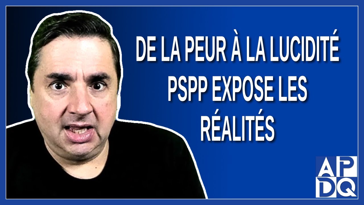 De la peur à la lucidité : PSPP expose les réalités - YouTube