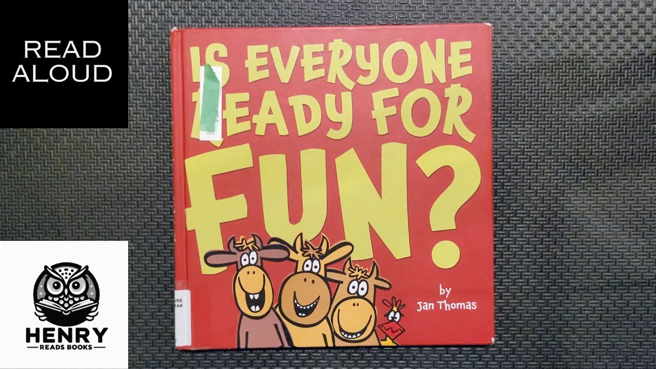 Henry Reads Is Everyone Ready For Fun? | Read Aloud Kids Books - YouTube