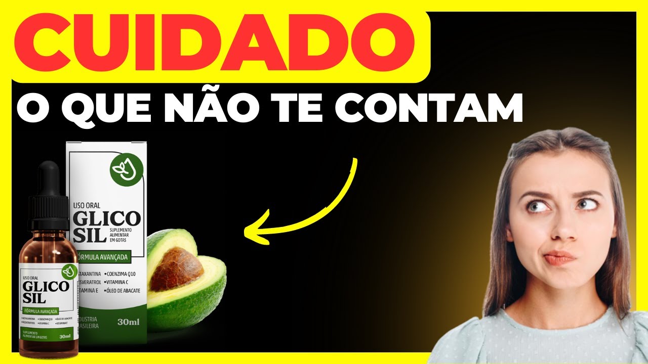 GLICOSIL - ⚠️ CUIDADO ⚠️ Glicosil funciona? Glicosil funciona mesmo ...