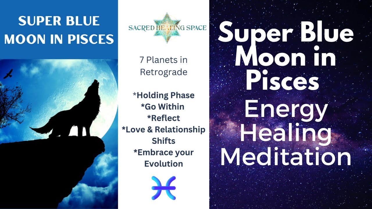 Super Blue Moon - Energy Healing Meditation - YouTube