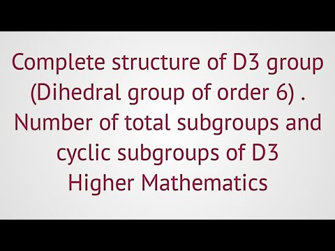 Lec#42||Group theory||D3 Group| complete structure of Dihedral group ...