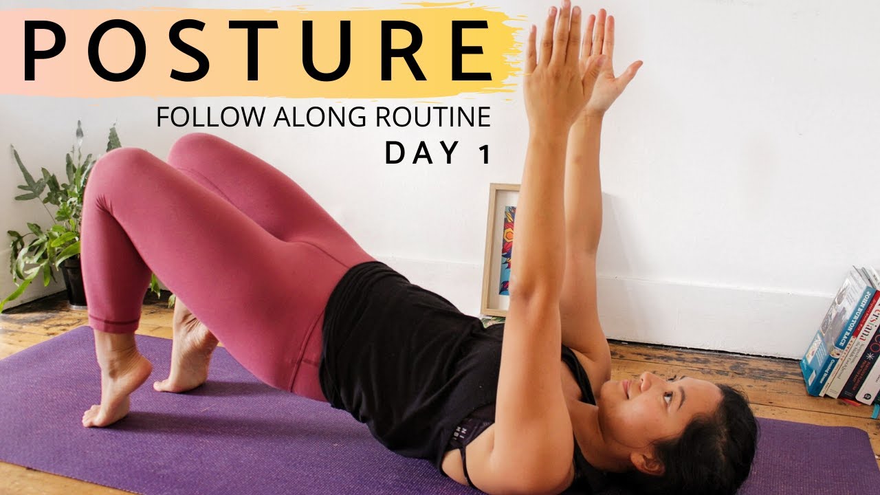 POSTURE ROUTINES FOR ROUNDED UPPER BACK Day 1 - Core and Back ...