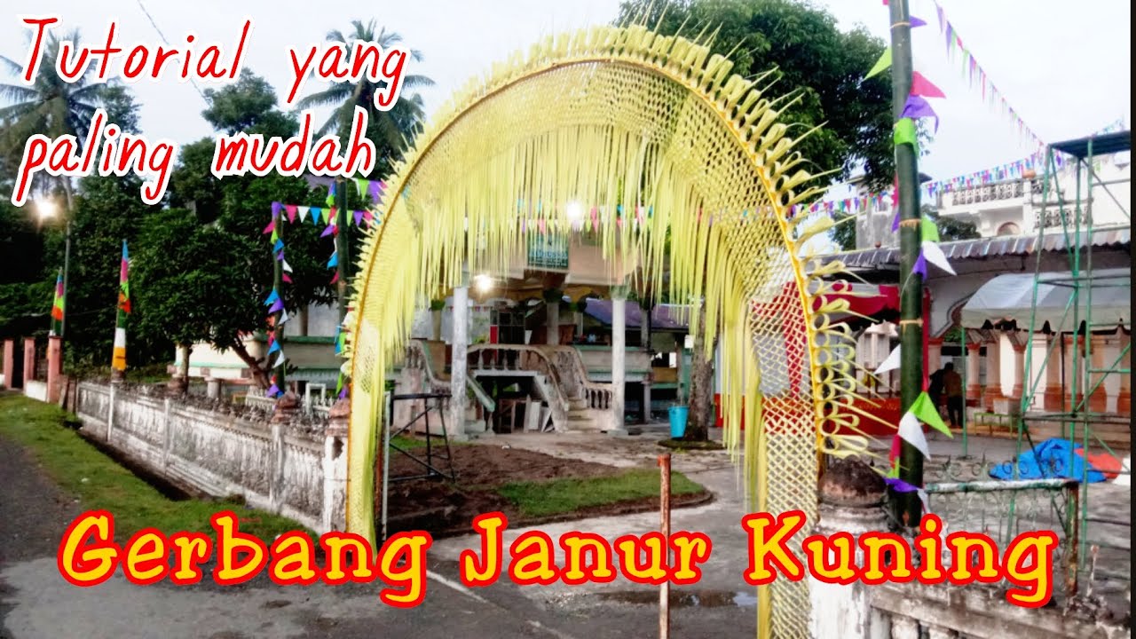 Tutorial membuat gerbang janur kuning yang paling mudah - YouTube