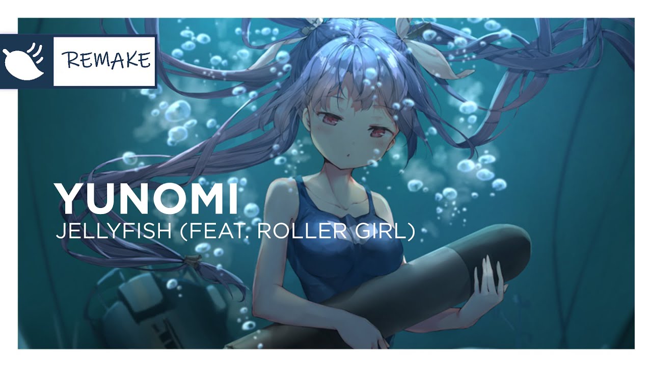 Yunomi - Jellyfish (feat. Roller Girl) [Monstercat Remake] - YouTube