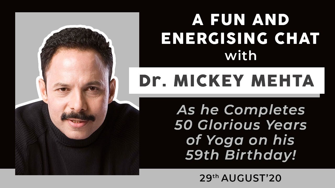 Dr Mickey Mehta On Spirituality, 50 Years Of Yoga Practice, Dealing ...