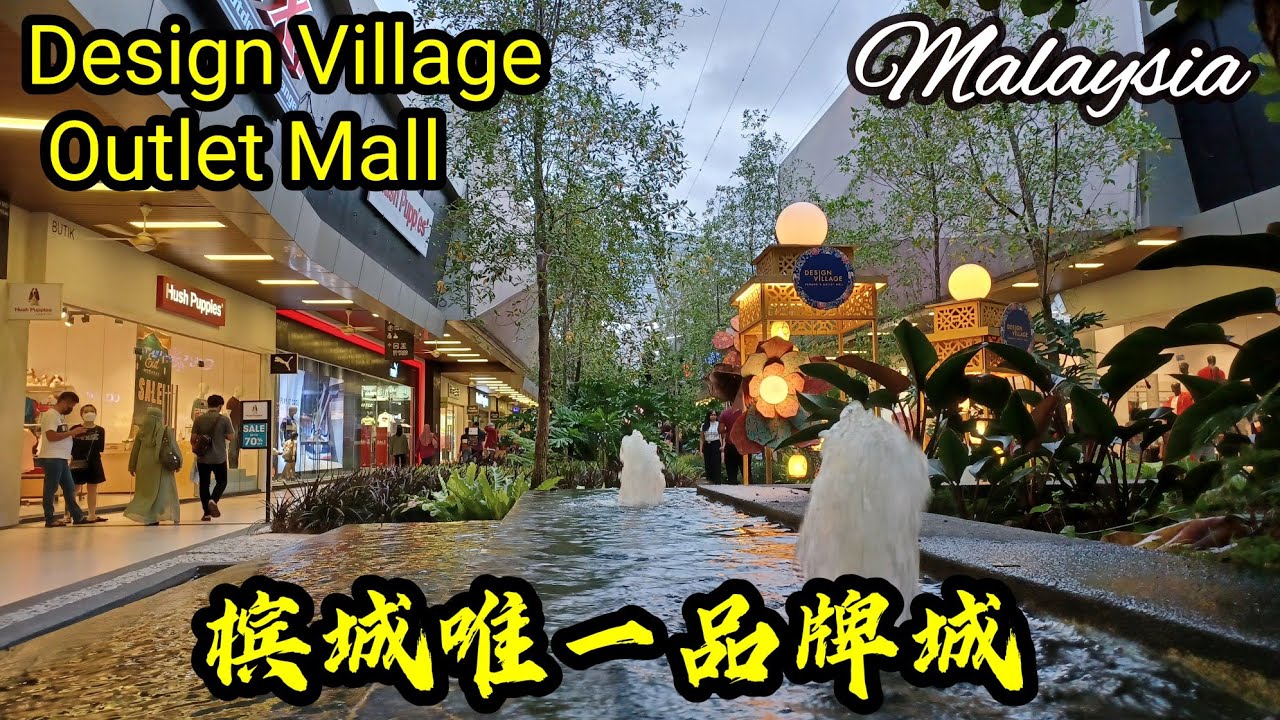 Design Village Outlet Mall, Penang 槟城唯一的品牌城 #travel #shopping #mall # ...