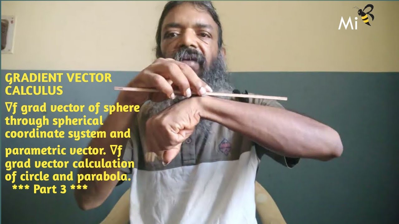 Gradient vector calculus - spherical coordinate system and parametric ...