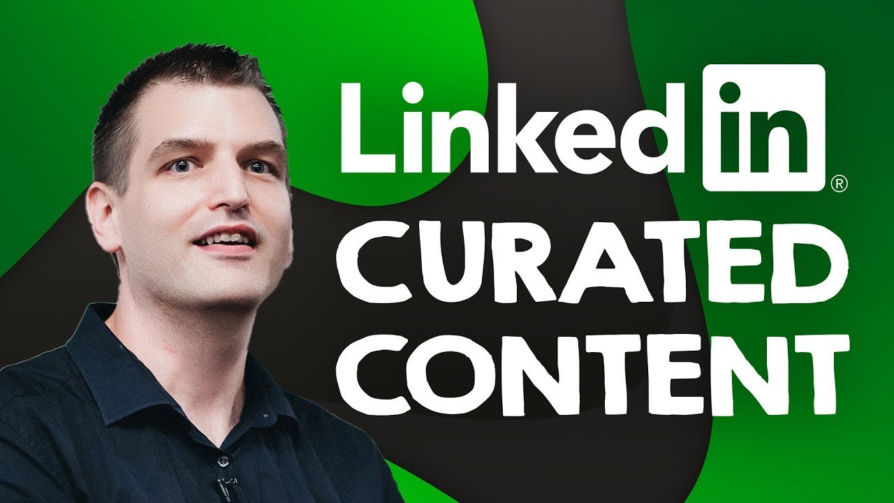LinkedIn for Business: should you have curated content on your company ...
