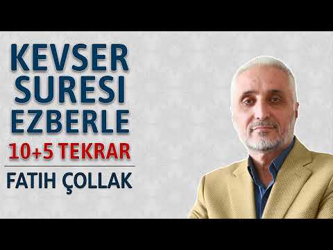 Kevser suresi ezberle 10 tekrar Fatih Çollak