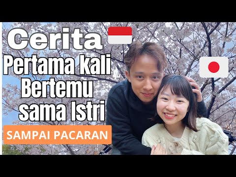 Pertama Kali Ketemu Istri Jepang, Langsung Jatuh Cinta!