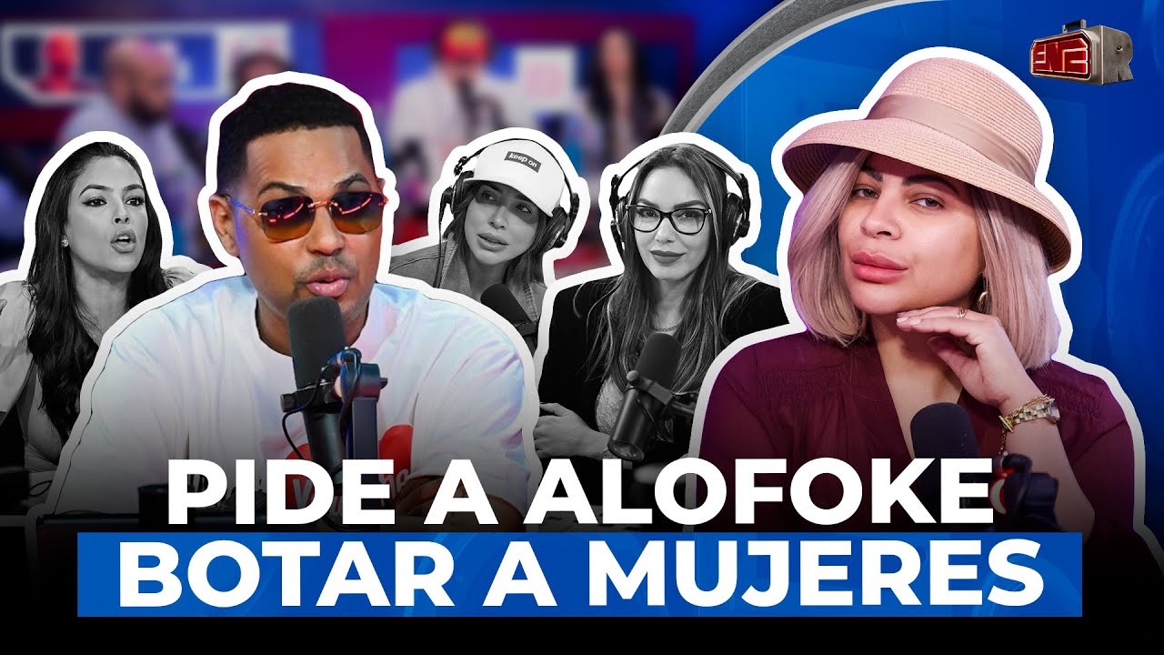 BRÍGIDA PÉREZ PIDE A ALOFOKE BOTAR A MUJERES DE ESTO NO ES RADIO - YouTube