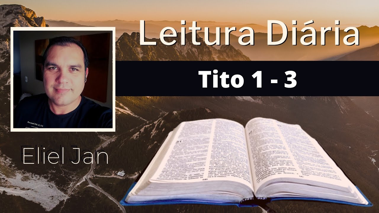 ELIEL JAN | LEITURA BÍBLICA DIÁRIA | Tito 1 - 3 - YouTube
