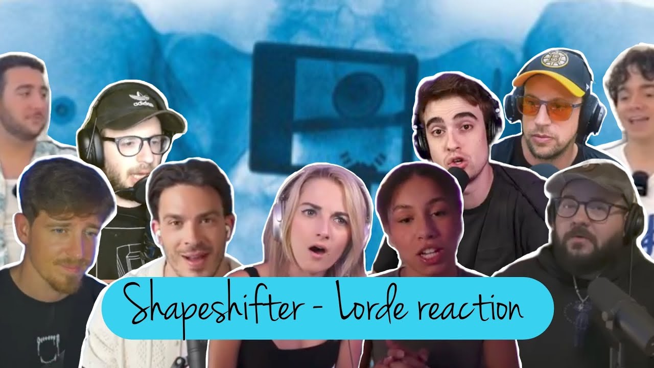 Shapeshifter - Lorde (reaction compilations) - YouTube