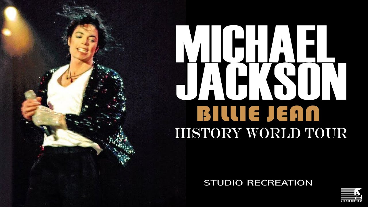 Michael Jackson - Billie Jean | HIStory World Tour (Studio Recreation ...