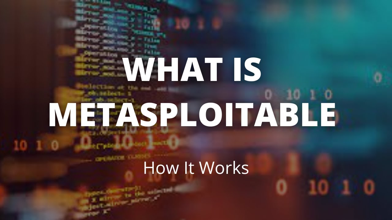 What Is Metasploitable | How It Works | Cyber Security - YouTube