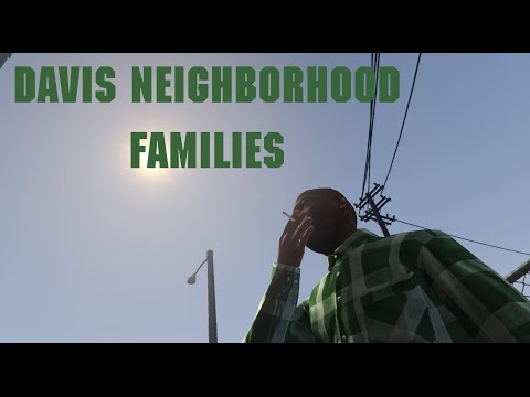 GTA 5 PC Editor- The Families- DNF- Davis Neighborhood Families- GTA 5 Cinematic