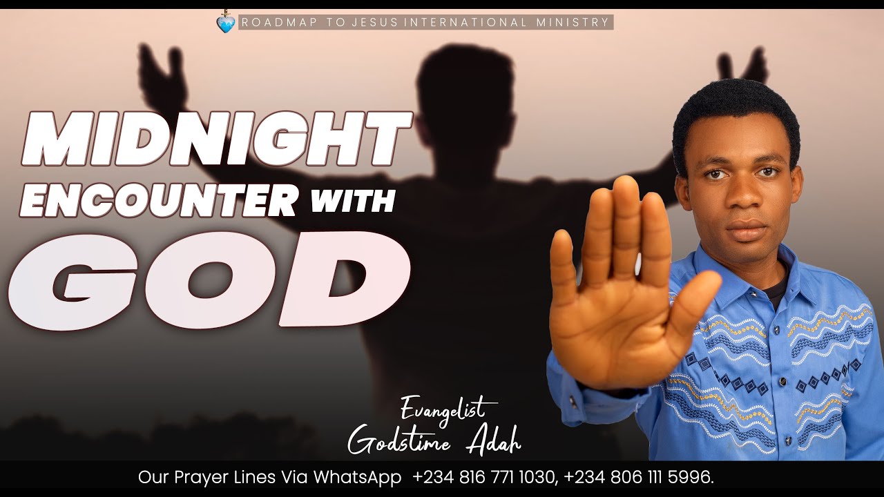 MIDNIGHT ENCOUNTER WITH GOD - YouTube