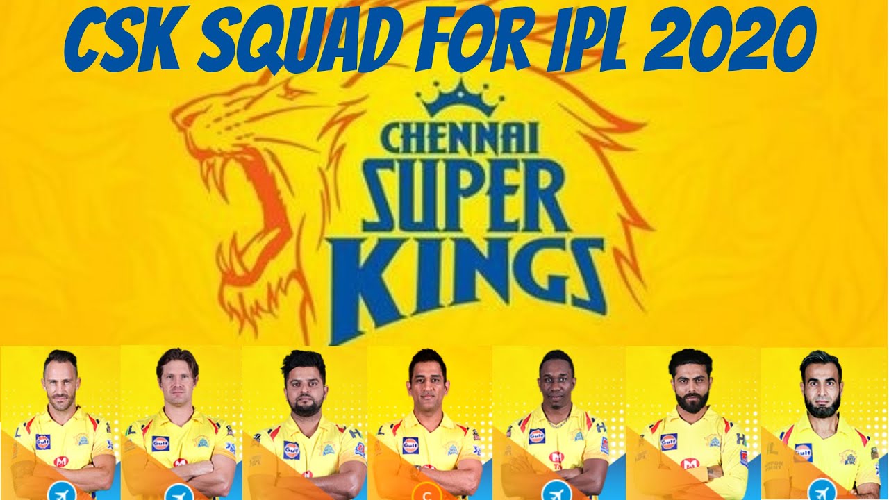 CHENNAI SUPER KINGS SQUAD 2020 | CHENNAI SUPER KINGS 2020 TEAM | CSK ...