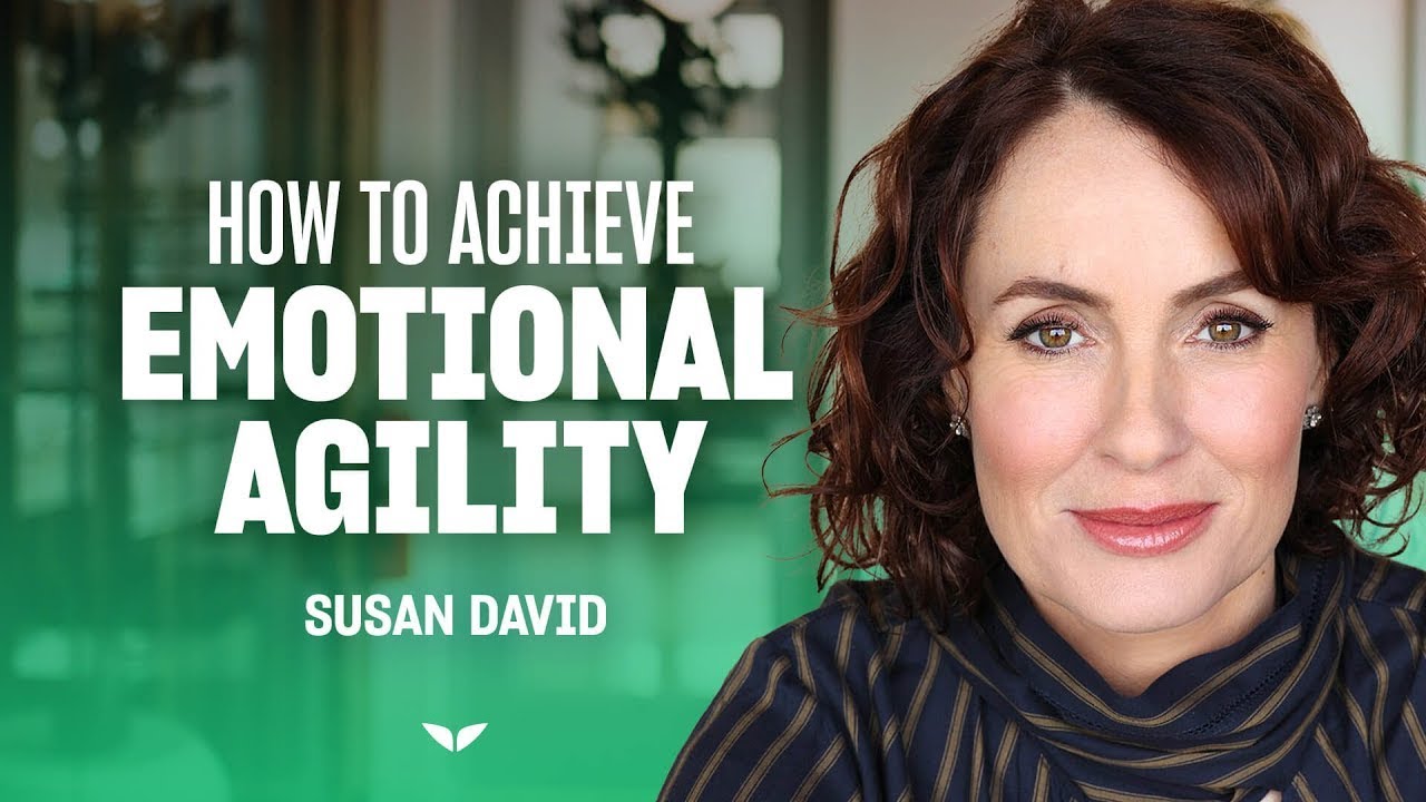 4 practical strategies to become emotionally agile | Susan David - YouTube