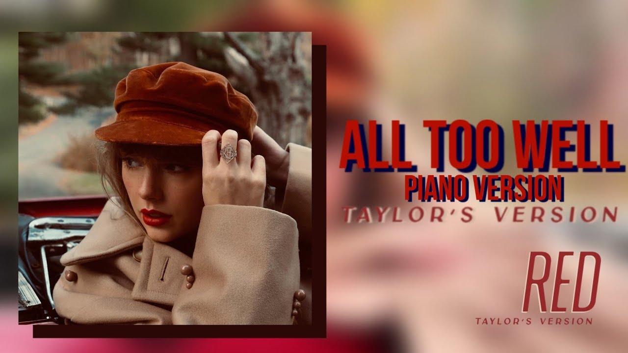 Taylor Swift – All Too Well (Taylor's Version) [Piano] Concept Audio ...
