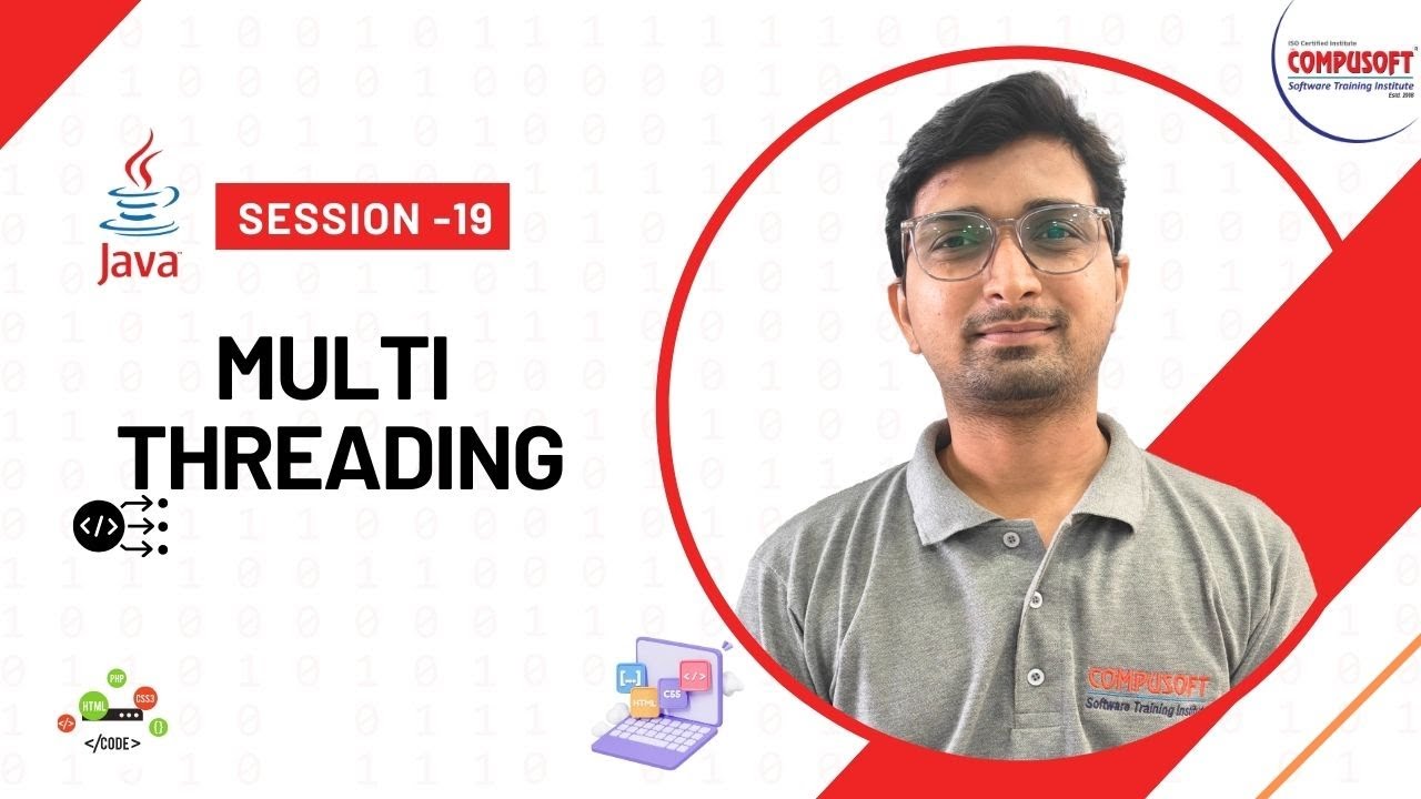 Session 19: Java Multi-threading Explained – Concurrency Made Easy! 🚀 | CompusoftEducation - YouTube