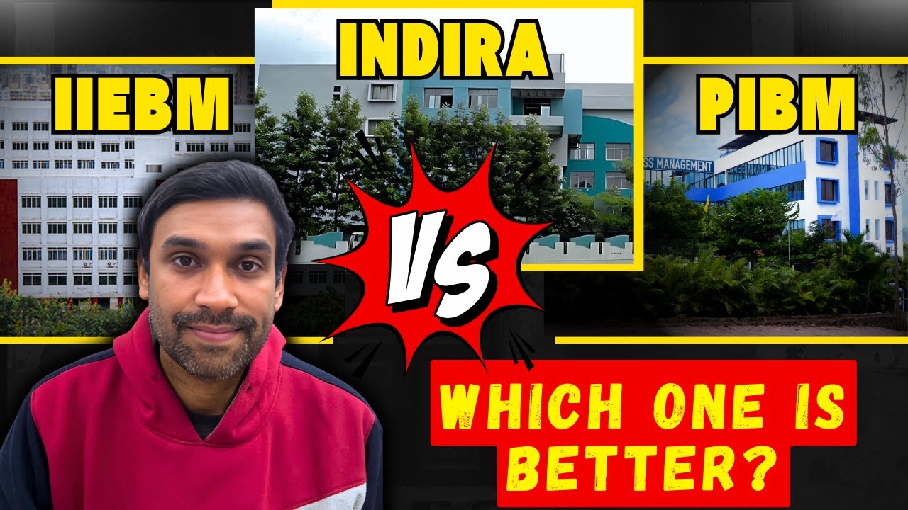 IIEBM vs INDIRA vs PIBM: Best B-School in Pune? | MBA College ...