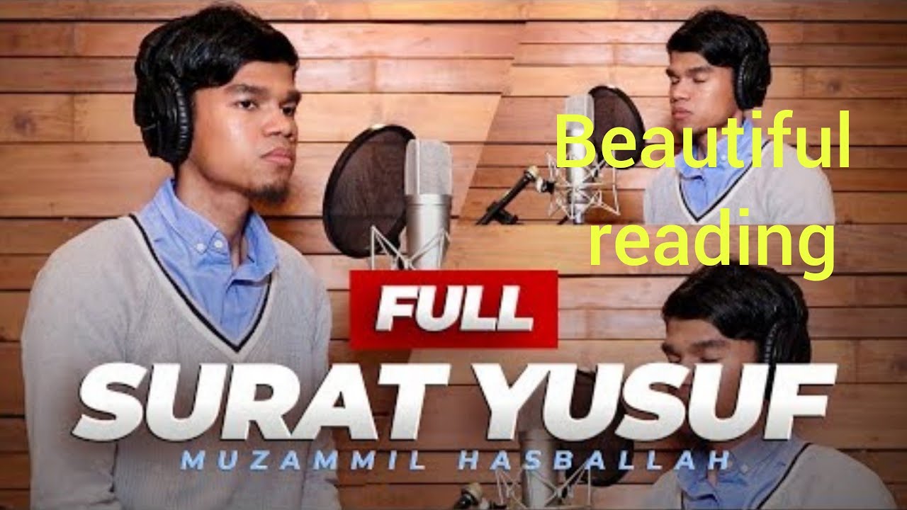 Surah YUSUF FULL Muzammil Hasballah