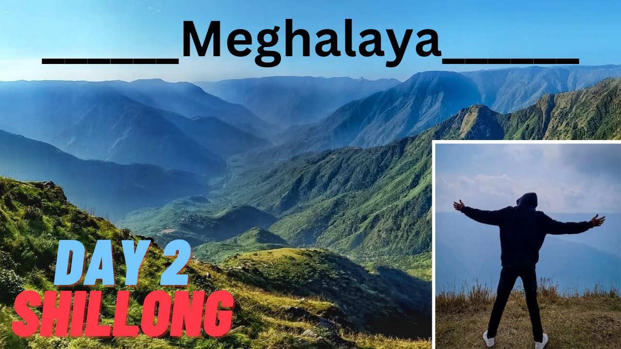 Laitlum Canyons,Elephant fall, Shillong Peak View Point, Dympep Valley ...