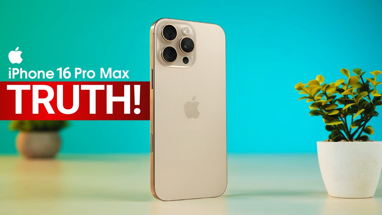 iPhone 16 Pro Max - THE REAL TRUTH!! - YouTube