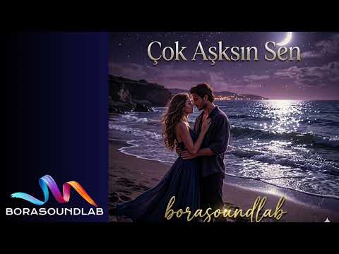 Çok Aşksın 
