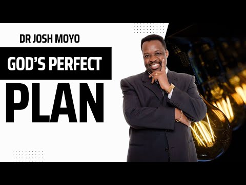 God's Perfect Plan | Dr Josh Moyo | 5 March 2023 - YouTube