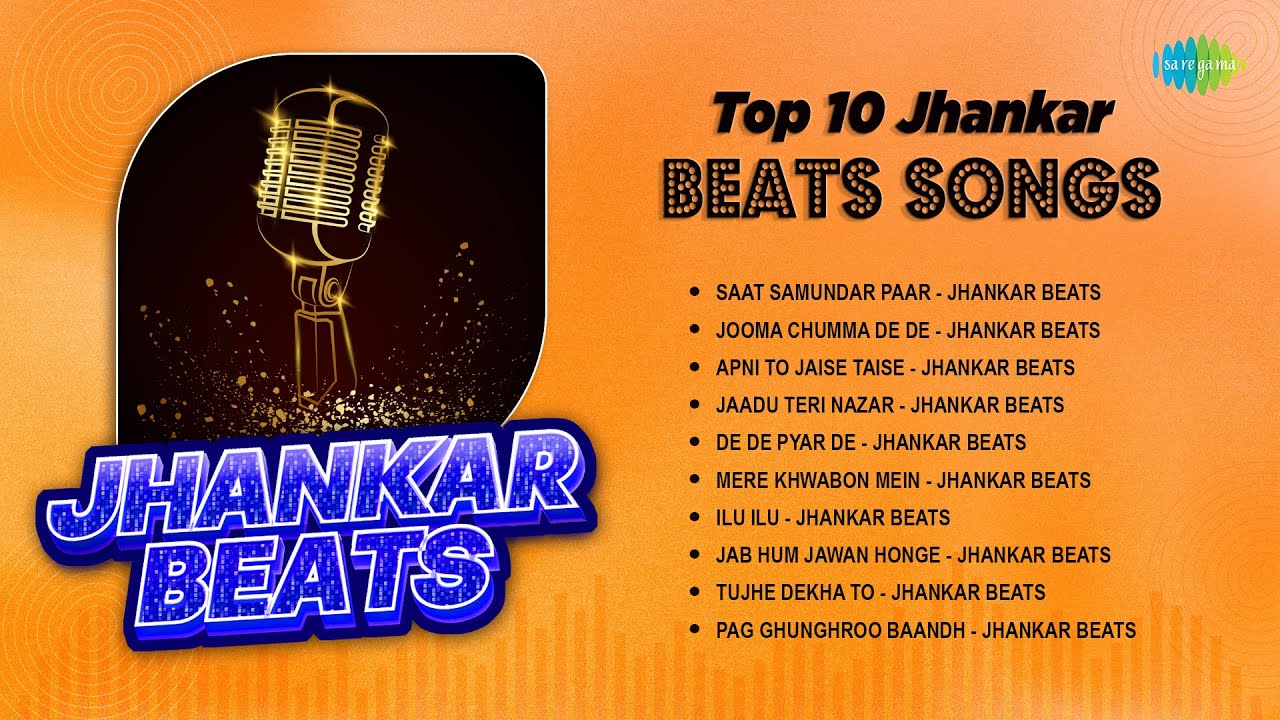 Top 10 Jhankar Beats Songs | Saat Samundar Paar | Jooma Chumma De De ...