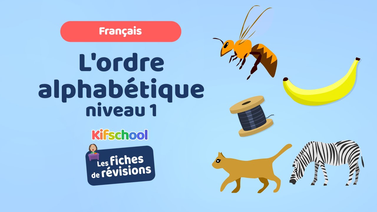L'ordre alphabétique niveau 1 - YouTube